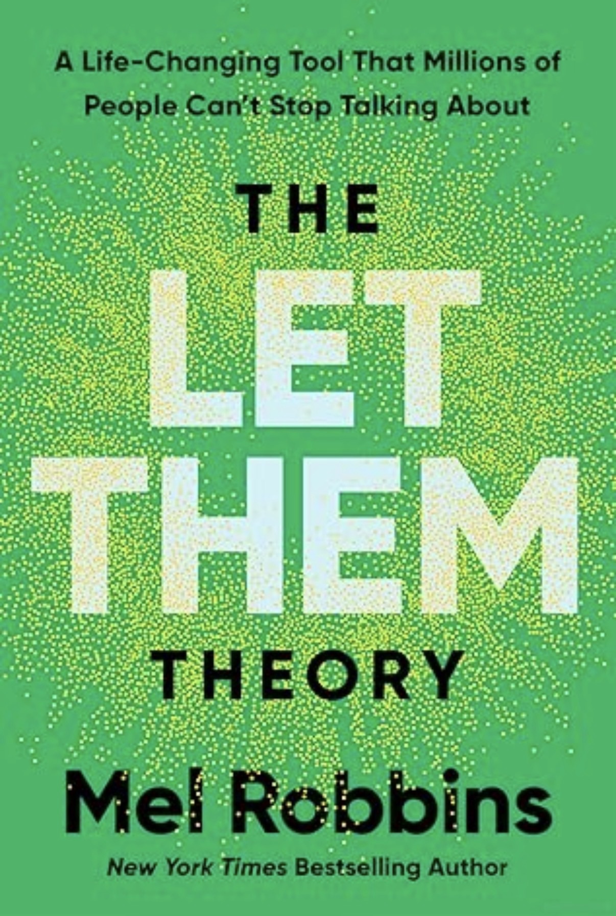 Book Review: The Let Them Theory by Mel Robbins – Writing at Large